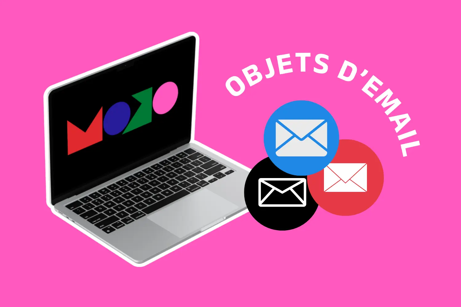 Objets d'Emails : 10 Exemples et Conseils